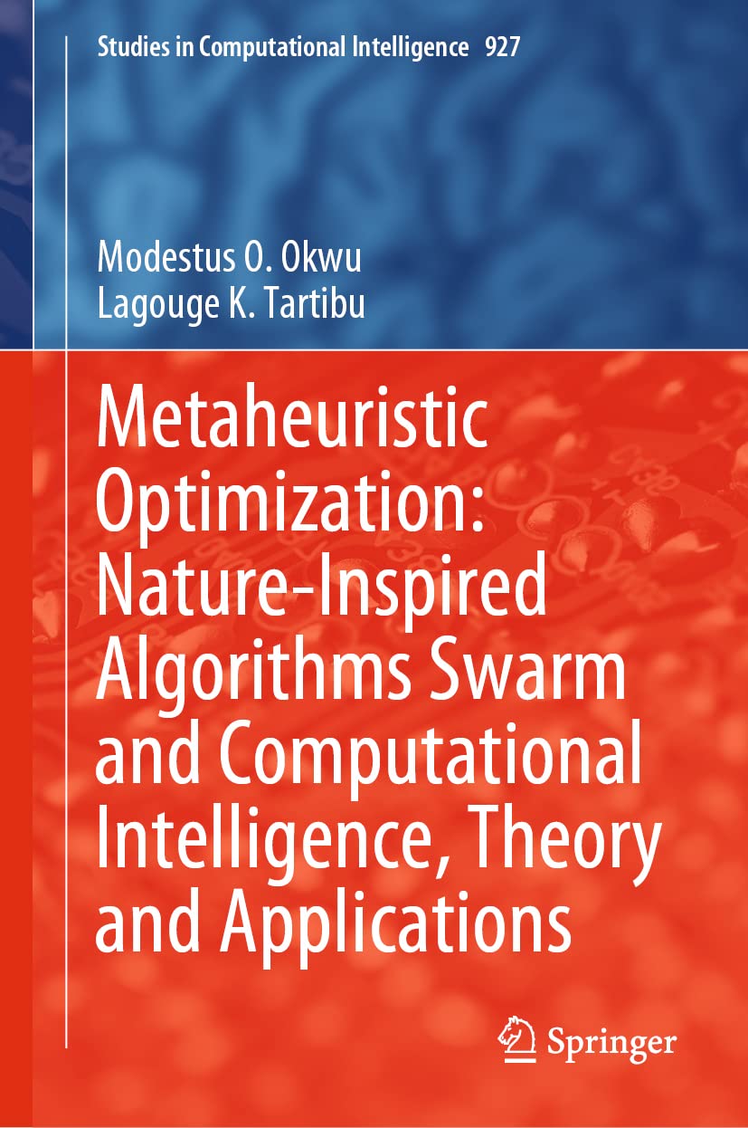Metaheuristic Optimization Nature Inspired Algorithms Swarm And Computational Intelligence