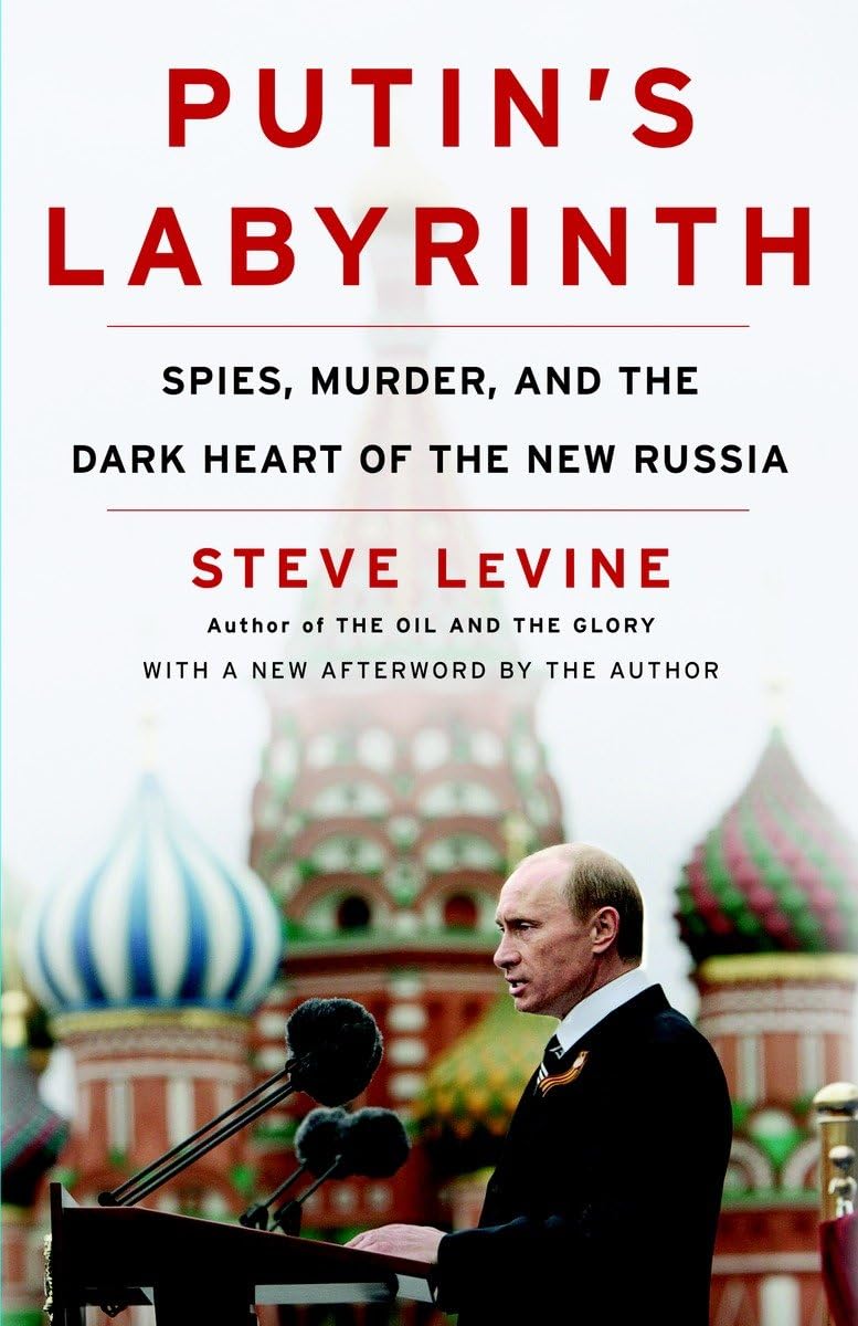 Amazon.com: Putin's Labyrinth: Spies, Murder, and the Dark Heart of the ...