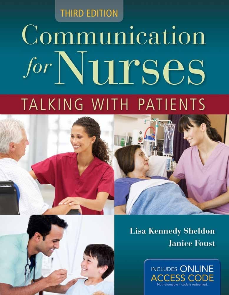Communication for Nurses: Talking with Patients: Talking with Patients ...