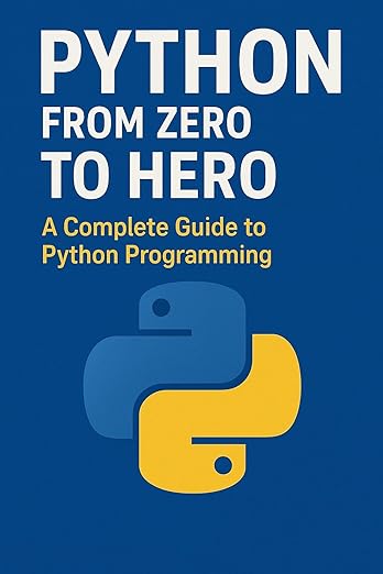 Python from Zero to Hero: A Complete Guide to Python Programming (English Edition) - eBooks em ...