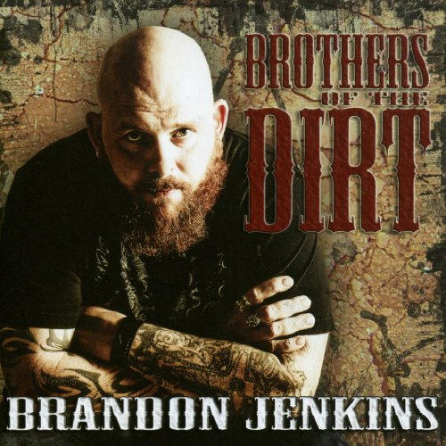 Amazon.com: Brothers Of The Dirt : Brandon Jenkins: Digital Music