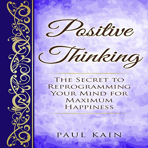 Amazon.com: Positive Thinking: The Secret to Reprogramming Your Mind ...