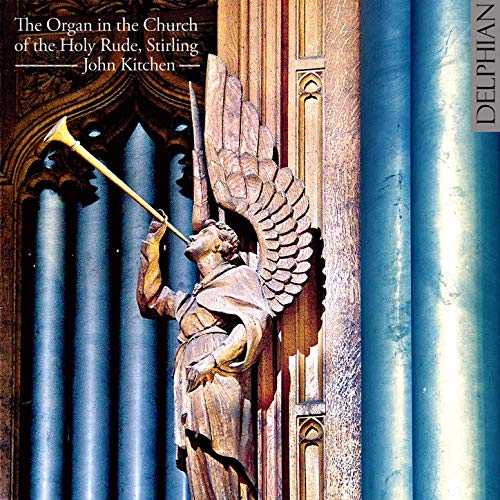 Amazon MusicでJohn KitchenのThe Organ in the Church of the Holy Rude ...