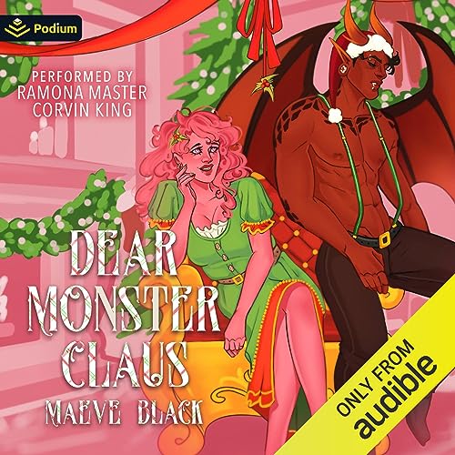 Amazon.com: Dear Monster Claus (Audible Audio Edition): Maeve Black, Ramona Master, Corvin King ...