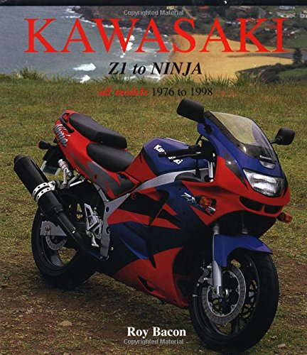 Amazon | Kawasaki-Z1 to Ninja: All Models-1976 to 1998 | Bacon, Roy ...
