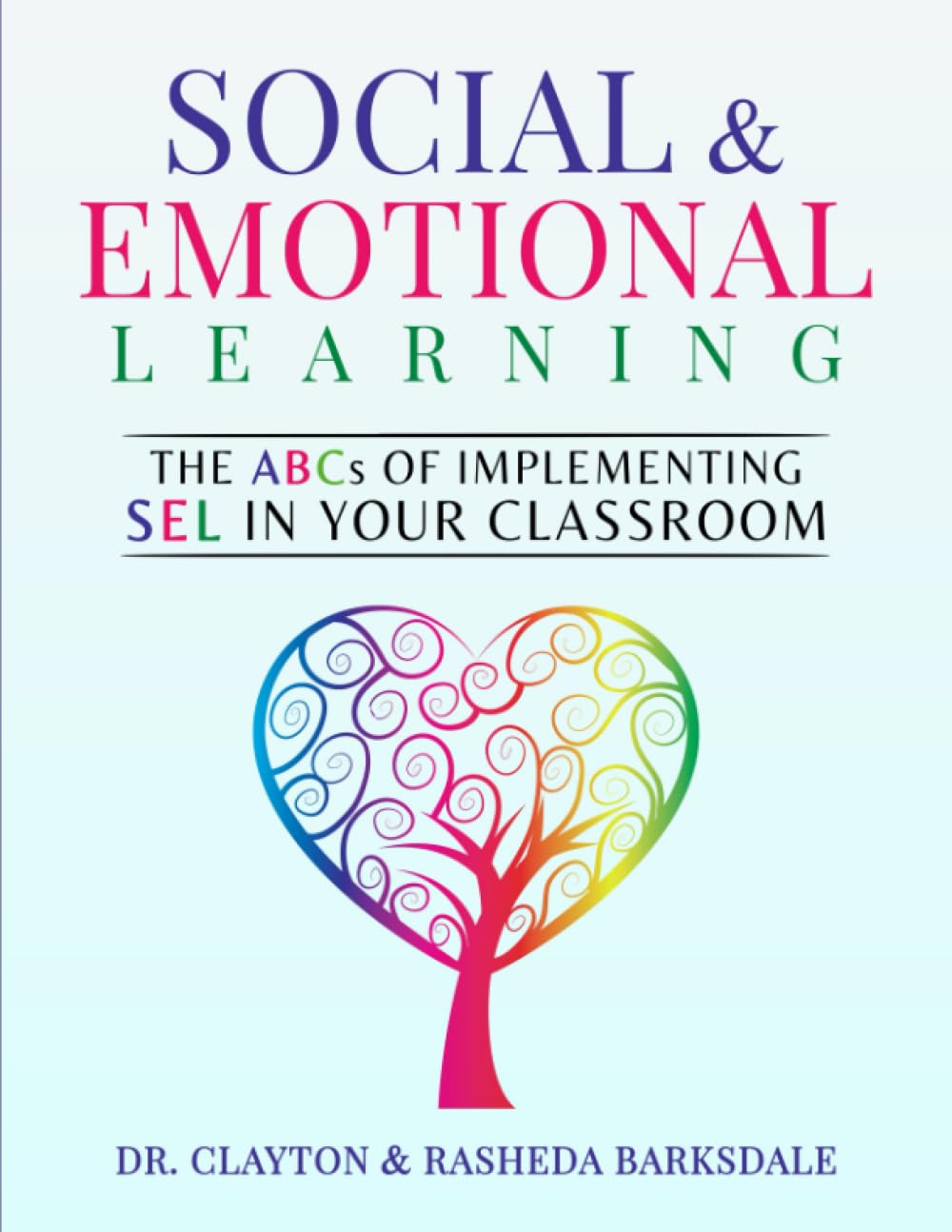 Social & Emotional Learning: The ABCs of Implementing SEL in Your ...