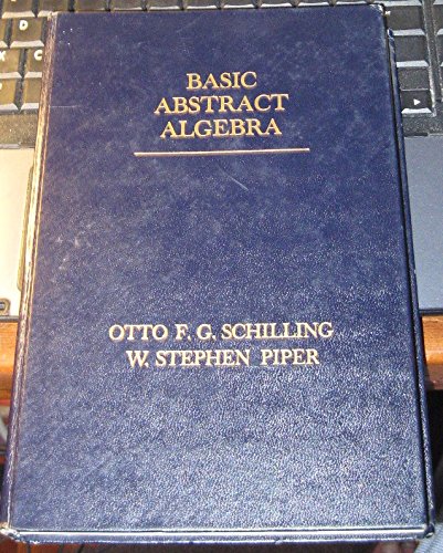 Basic Abstract Algebra: schilling, otto: 9780205042739: Amazon.com: Books
