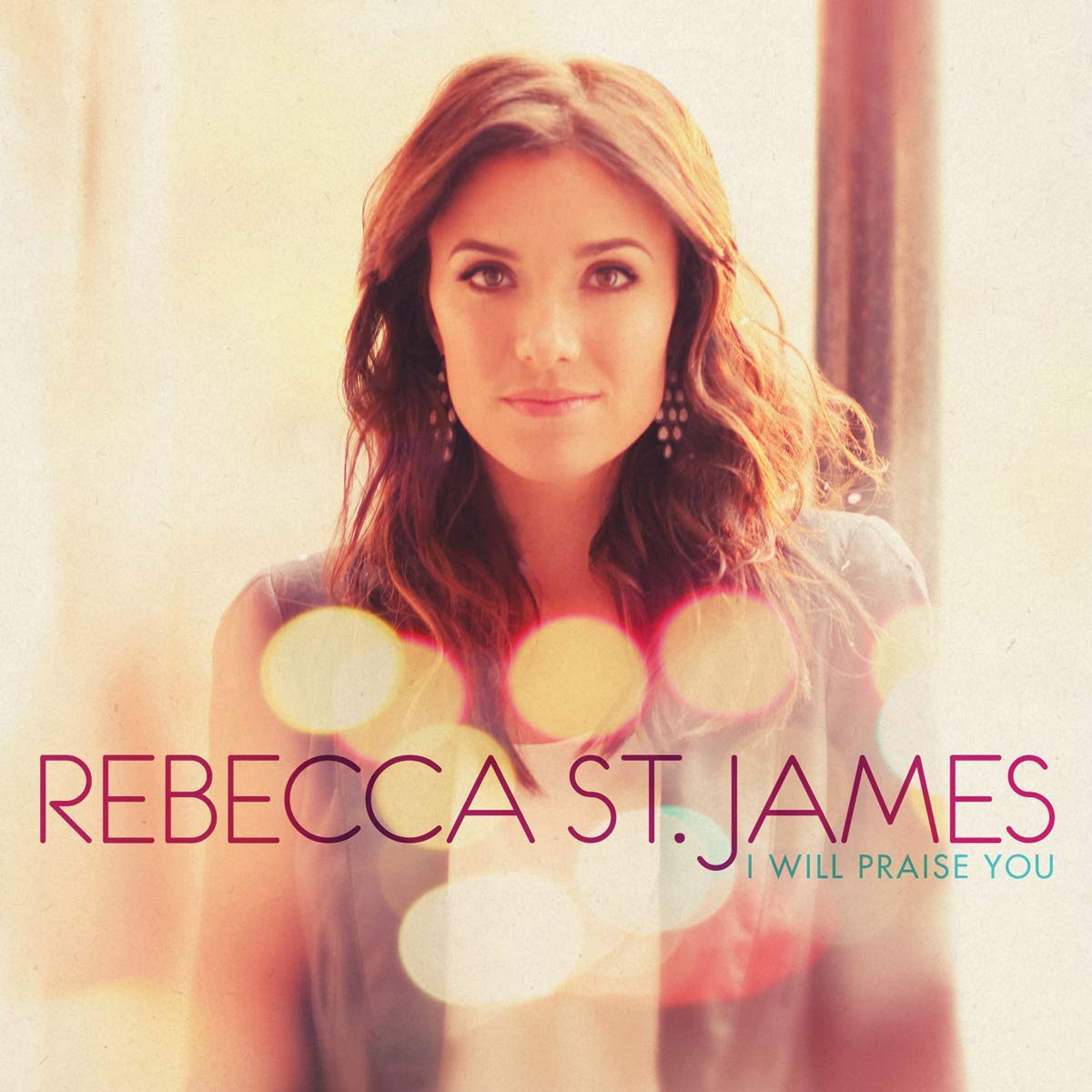 I Will Praise You : St. James, Rebecca: Amazon.fr: CD et Vinyles}