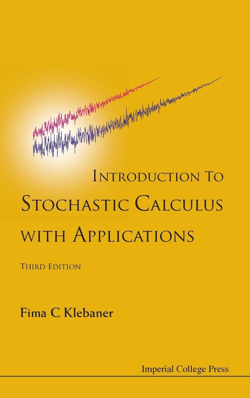 Introduction To Stochastic Calculus With Applications 3rd Edition