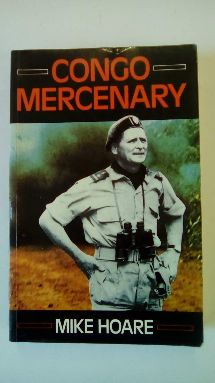 Congo Mercenary: Mike Hoare: 9780709043751: Amazon.com: Books