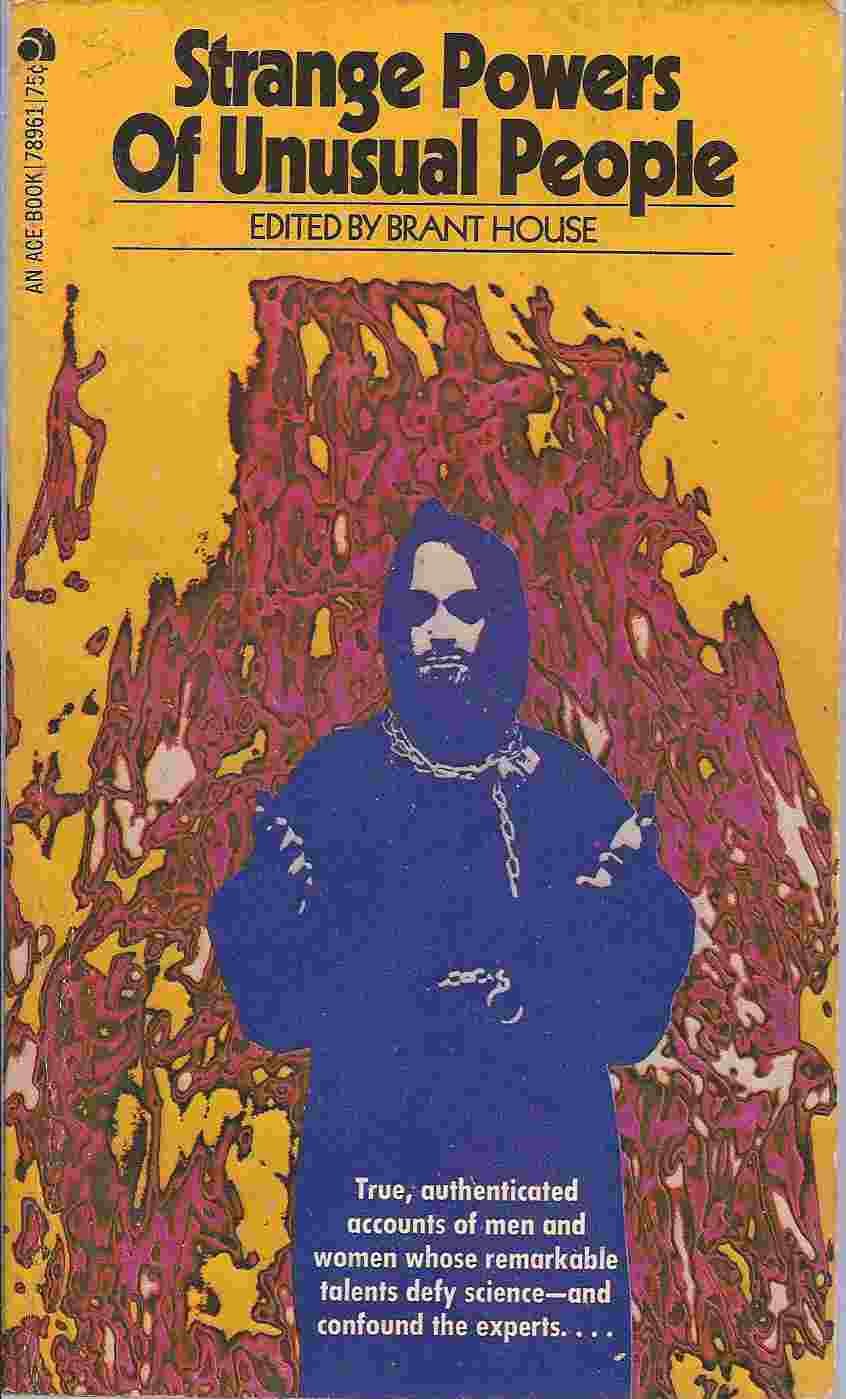 Strange Powers Of Unusual People: EDITED BY BRANT HOUSE: Amazon.com: Books