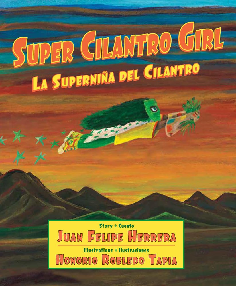 Super Cilantro Girl / La superniña del cilantro (English and Spanish ...