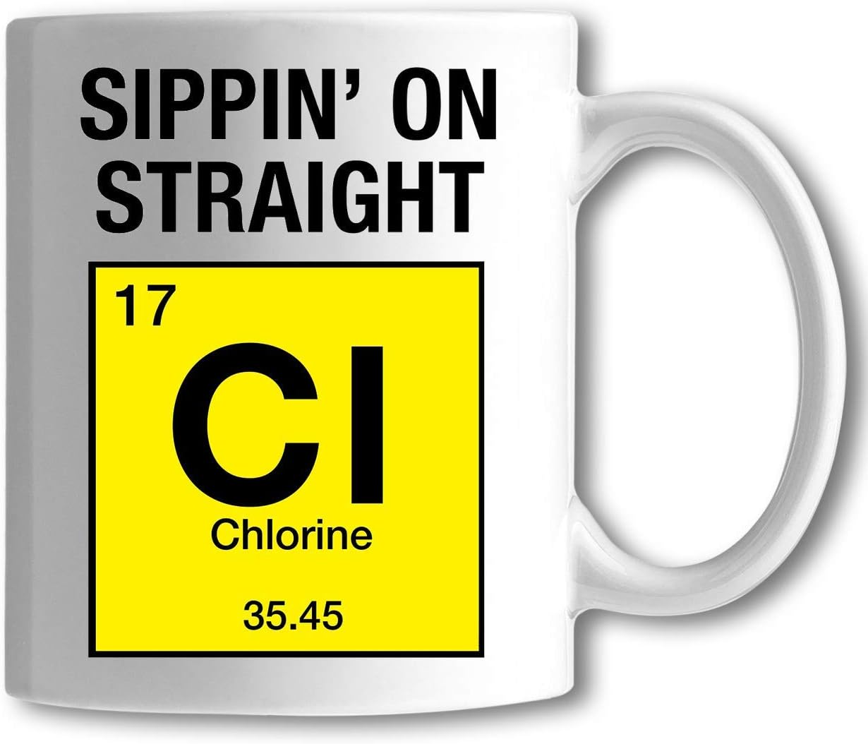 Sippin On Straight Chlorine Funny Drink Joke White Ceramic Tea Coffee ...