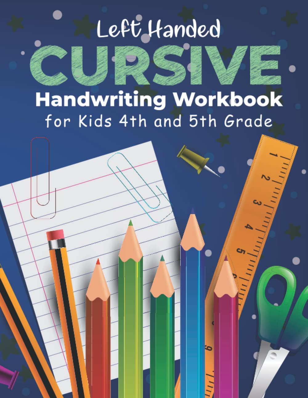 Buy Left Handed Cursive Handwriting Workbook for Kids 4th and 5th Grade: Handwriting Workbook ...