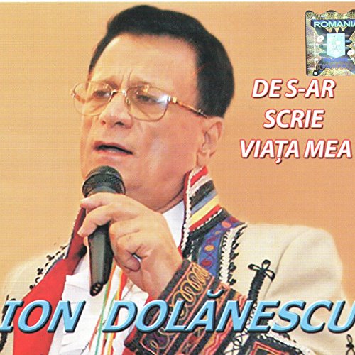 De s-ar scrie viata mea by Ion Dolanescu on Amazon Music - Amazon.co.uk