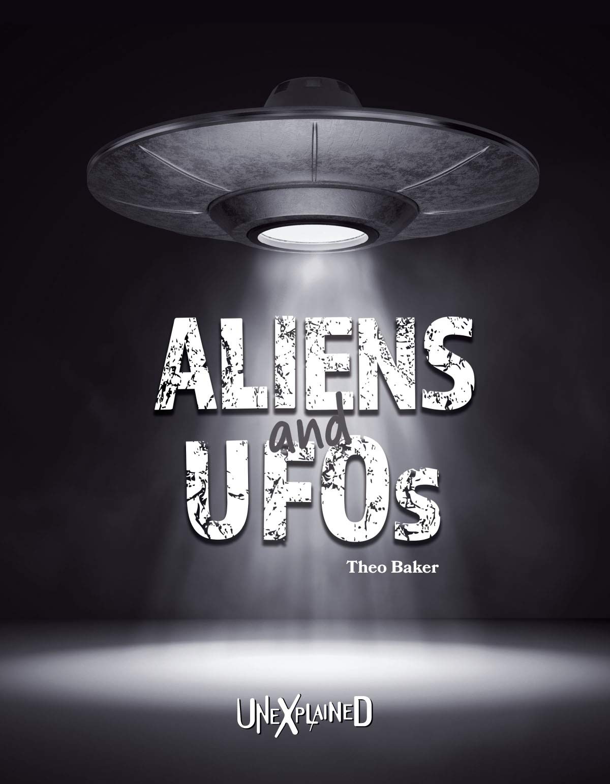 Rourke Educational Media Unexplained Aliens and UFOs Reader: Baker ...