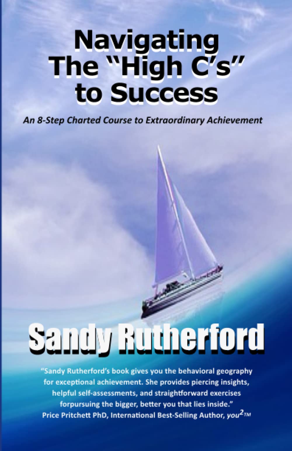 Navigating The "High C's" to Success: An 8-Step Charted Course to ...