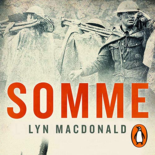 Somme (Audio Download): Lyn Macdonald, Alison Dowling, Penguin Audio ...