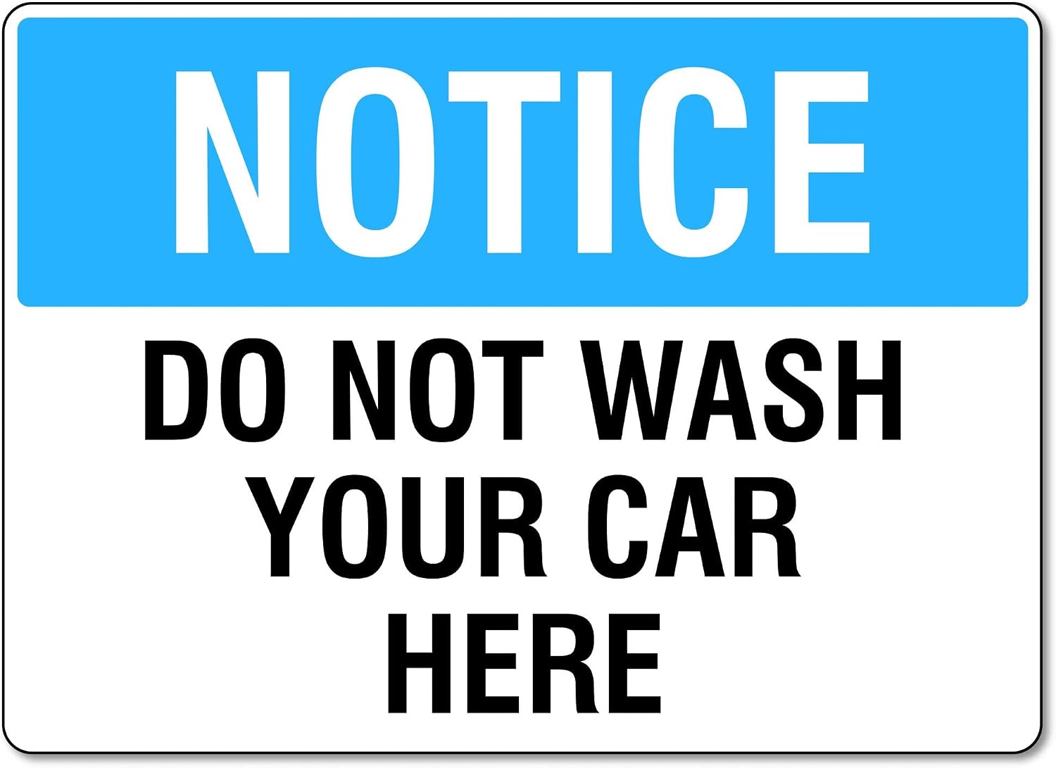 Amazon.com: Do Not Wash Your Car Here Notice Metal Tin Sign 12x16 ...