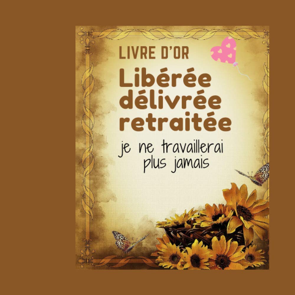 Liberee Delivree Retraitee Livre Dor Depart Collegue Travail Femme ...