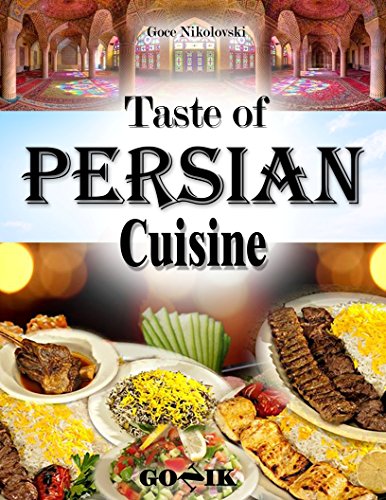 Taste of Persian Cuisine - Kindle edition by Nikolovski, Goce ...