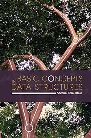 Amazon.com: Basic Concepts in Data Structures eBook : Klein, Shmuel ...