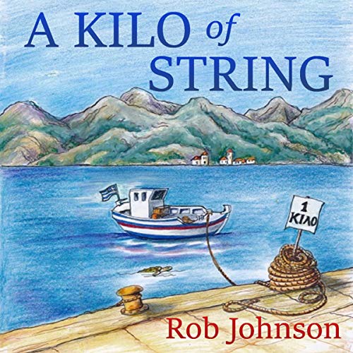 A Kilo of String (Audio Download): Rob Johnson, Rob Johnson, Xerika ...