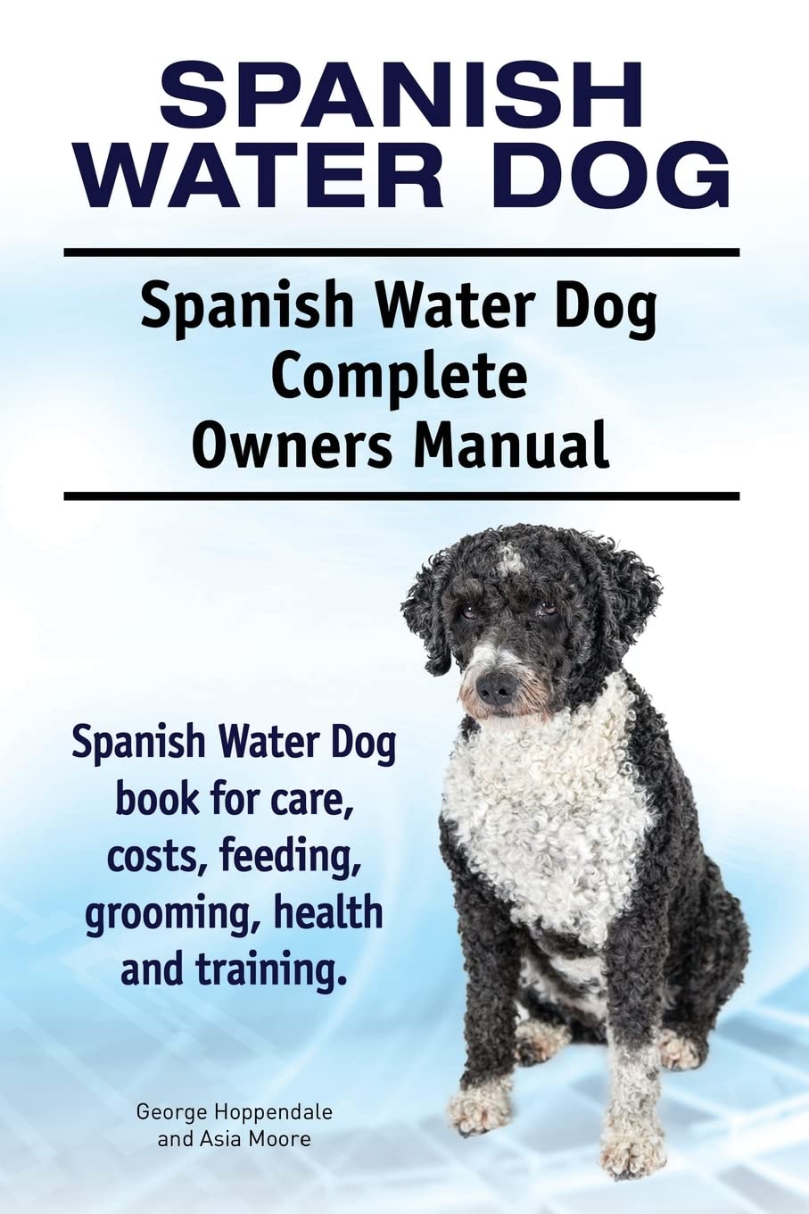 Spanish Water Dog. Spanish Water Dog Complete Owners Manual. Spanish ...