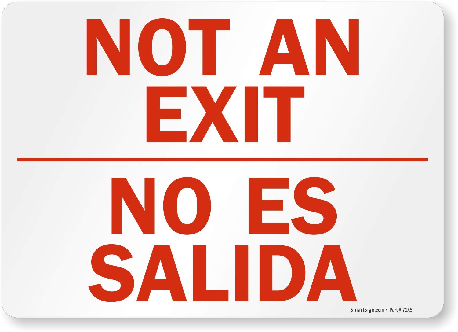 Snapklik.com : Not An Exit, Bilingual Label By 10 X 14 Laminated Vinyl
