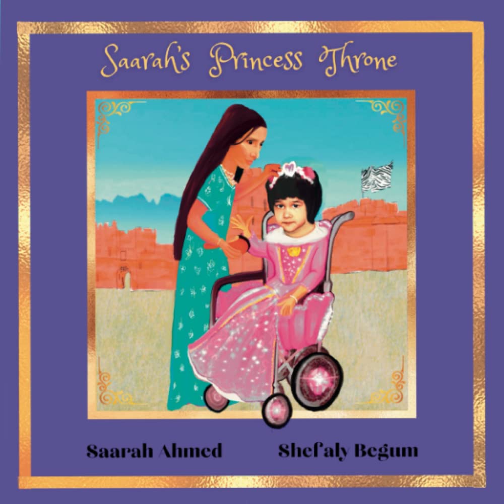 Saarah’s Princess Throne : Begum, Shefaly, Saarah, Ahmed, Russell ...