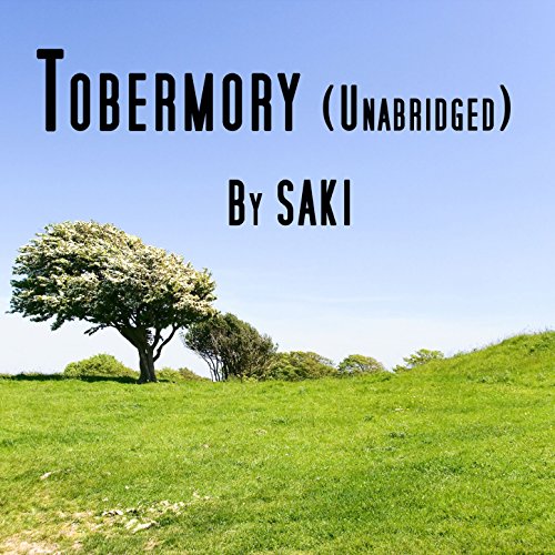 Play Tobermory, Unabridged, by Saki, Hector Hugh Munro by Ianish on ...