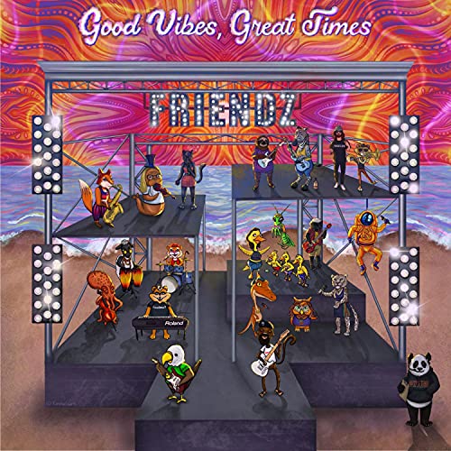 Good Vibes, Great Times de Friendz en Amazon Music Unlimited
