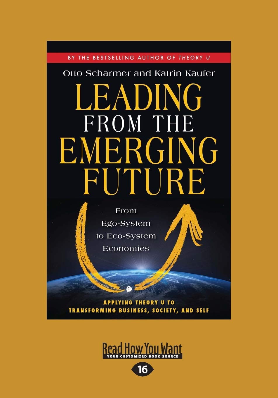 Leading From The Emerging FutureFrom Ego-System To Eco-System Economies ...