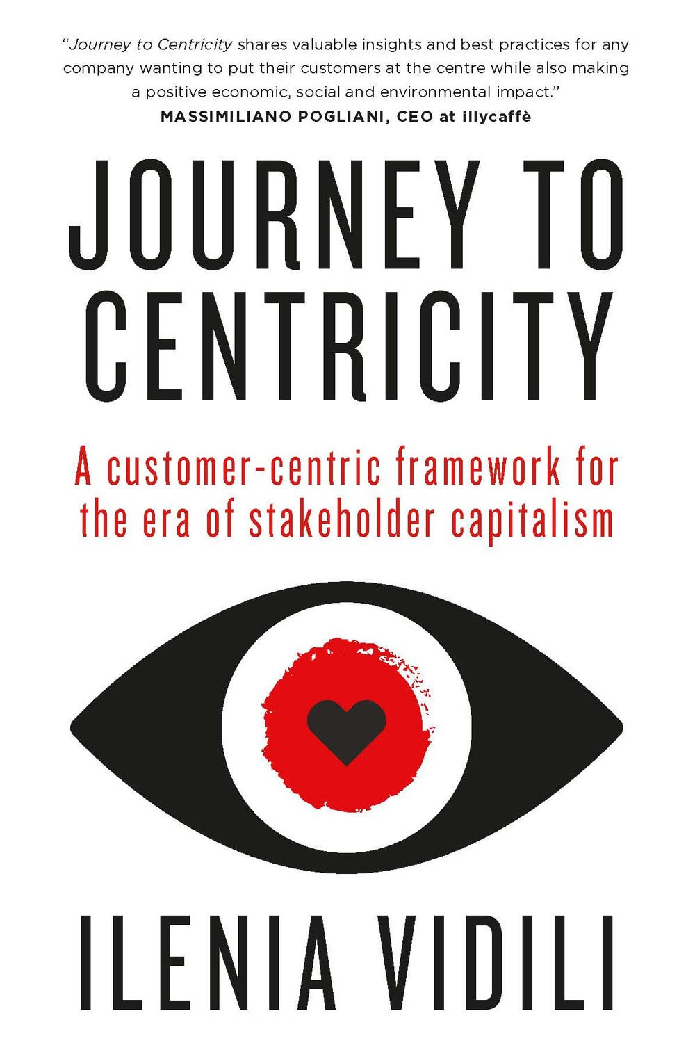 Journey To Centricity: A customer-centric framework for the era of ...