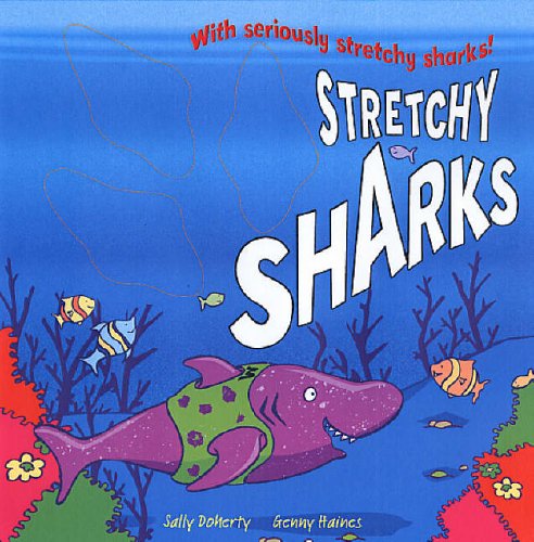 Stretchy Sharks: Sally Doherty: 9780439943833: Amazon.com: Books