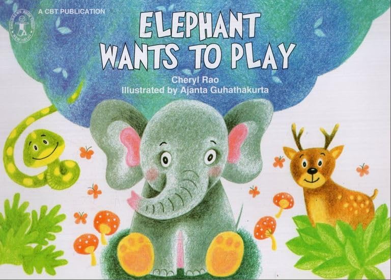 Elephant Wants to Play : Cheryl Rao: Amazon.in: Books