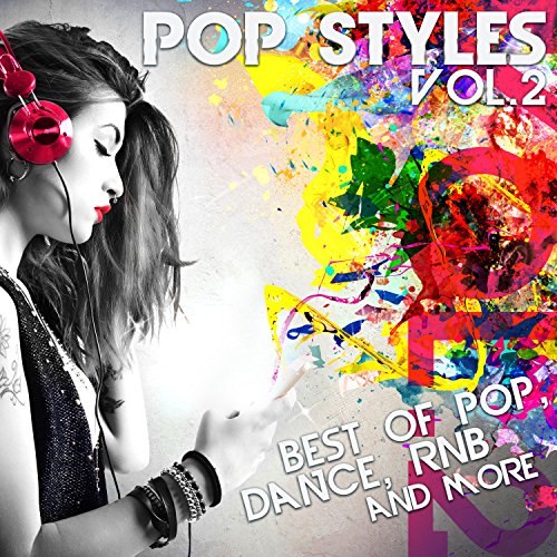 Amazon.com: Pop Styles, Vol. 2 - Best of Pop, Dance, Rnb and More ...