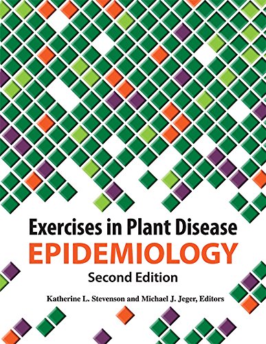 Exercises in in Plant Disease Epidemiology, Second Edition: Katherine L ...