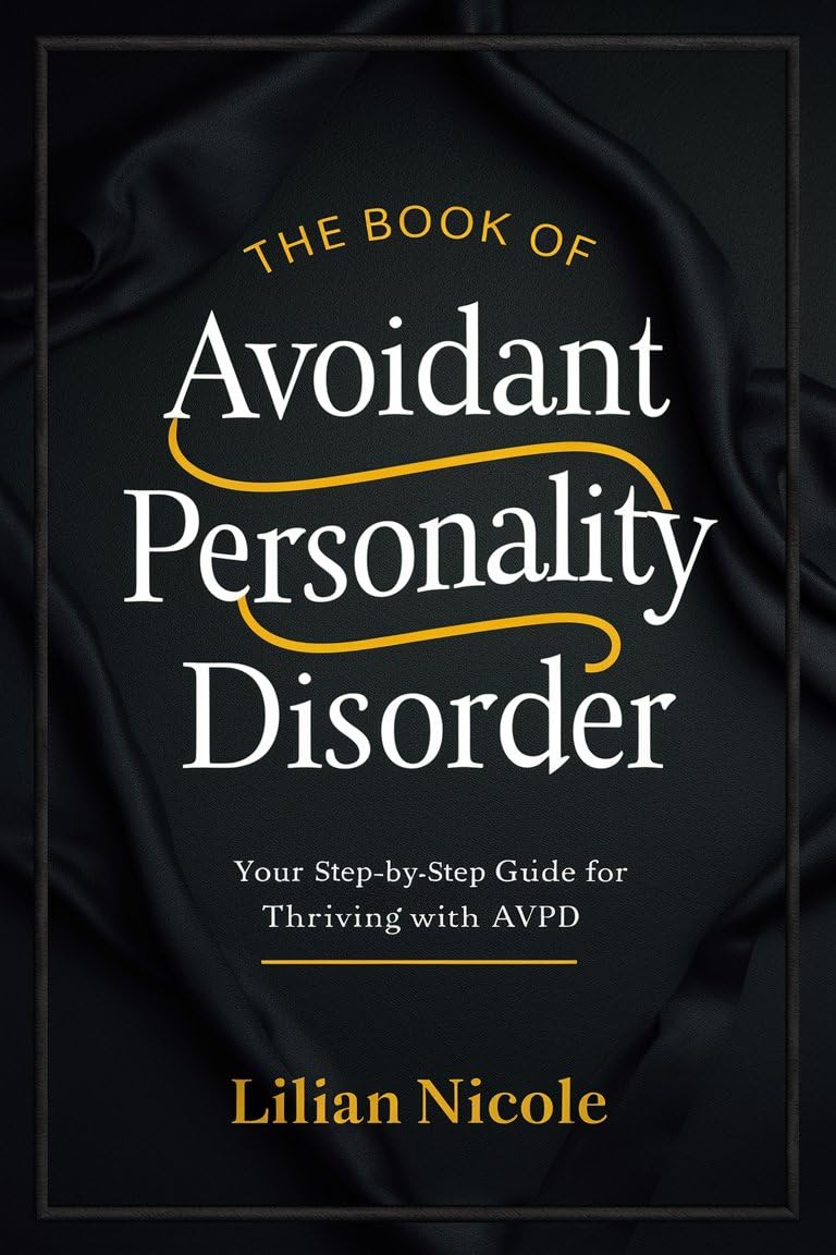 Amazon.com: THE BOOK OF AVOIDANT PERSONALITY DISORDER: Your Step-by ...