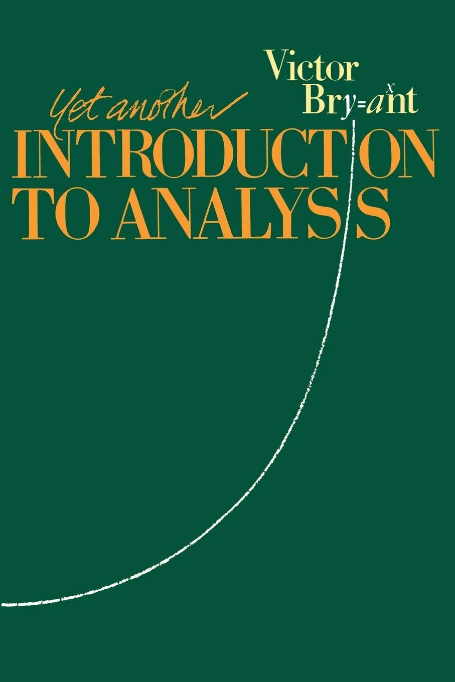 Amazon.com: Yet Another Introduction to Analysis: 9780521388351: Bryant ...