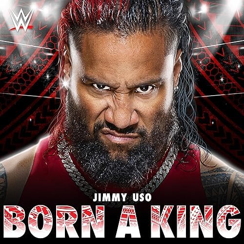 Amazon Music Unlimited - WWE & def rebel 『WWE: Born A King (Jimmy Uso)』