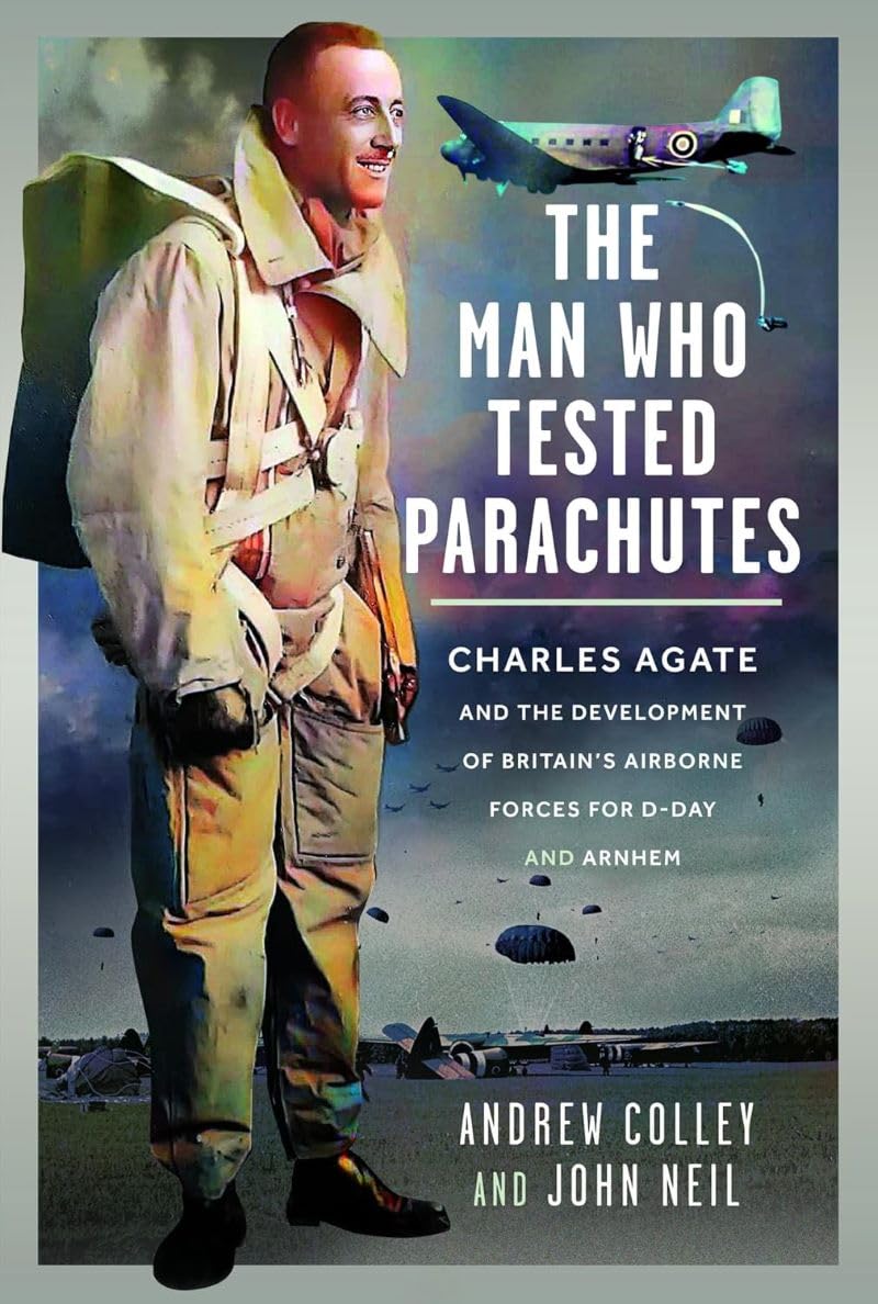 Amazon.com: The Man Who Tested Parachutes: Charles Agate and the ...