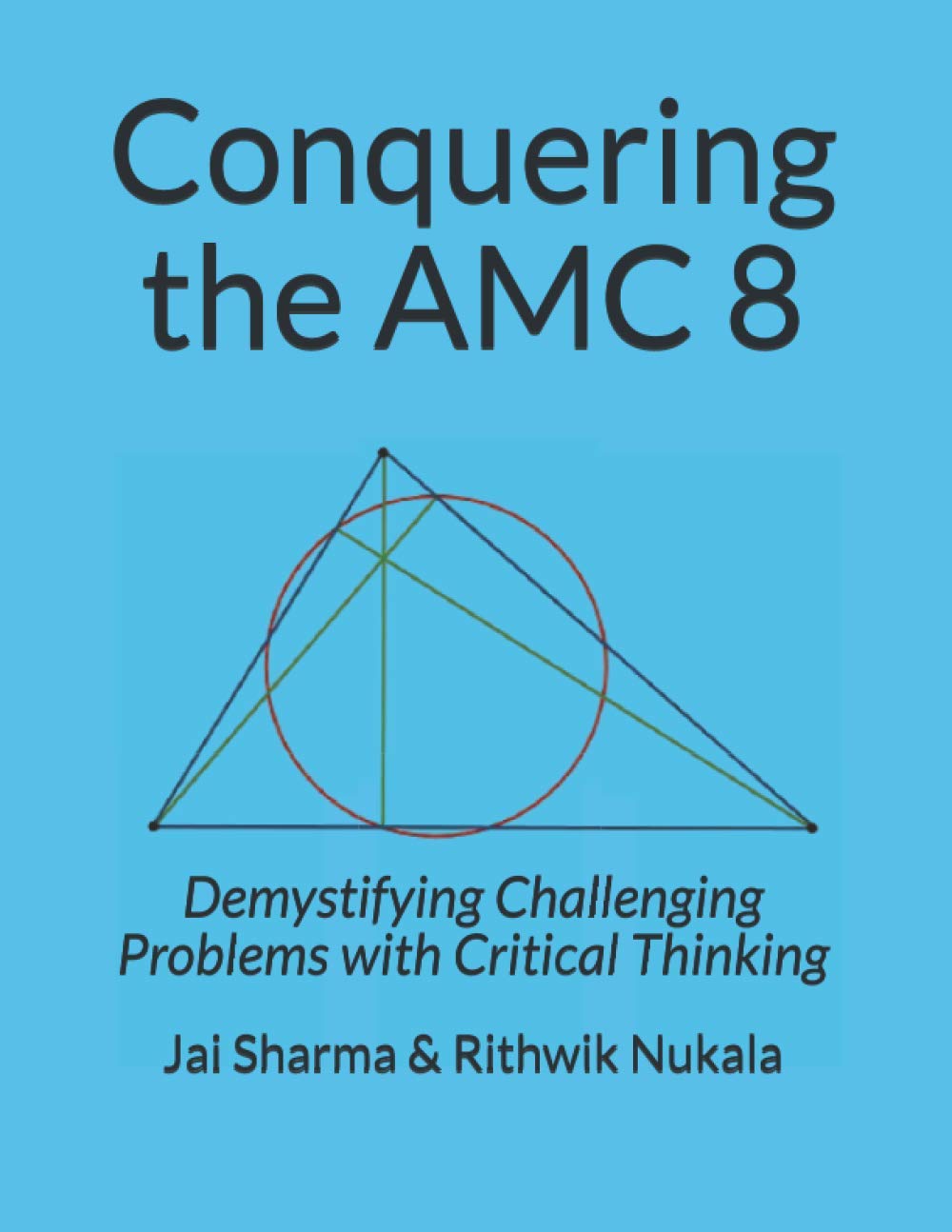 Conquering the AMC 8: Demystifying Challenging Problems with Critical ...