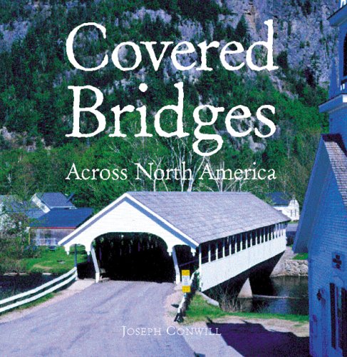 Covered Bridges Across America: Conwill, Joseph D.: 9780760318225 ...