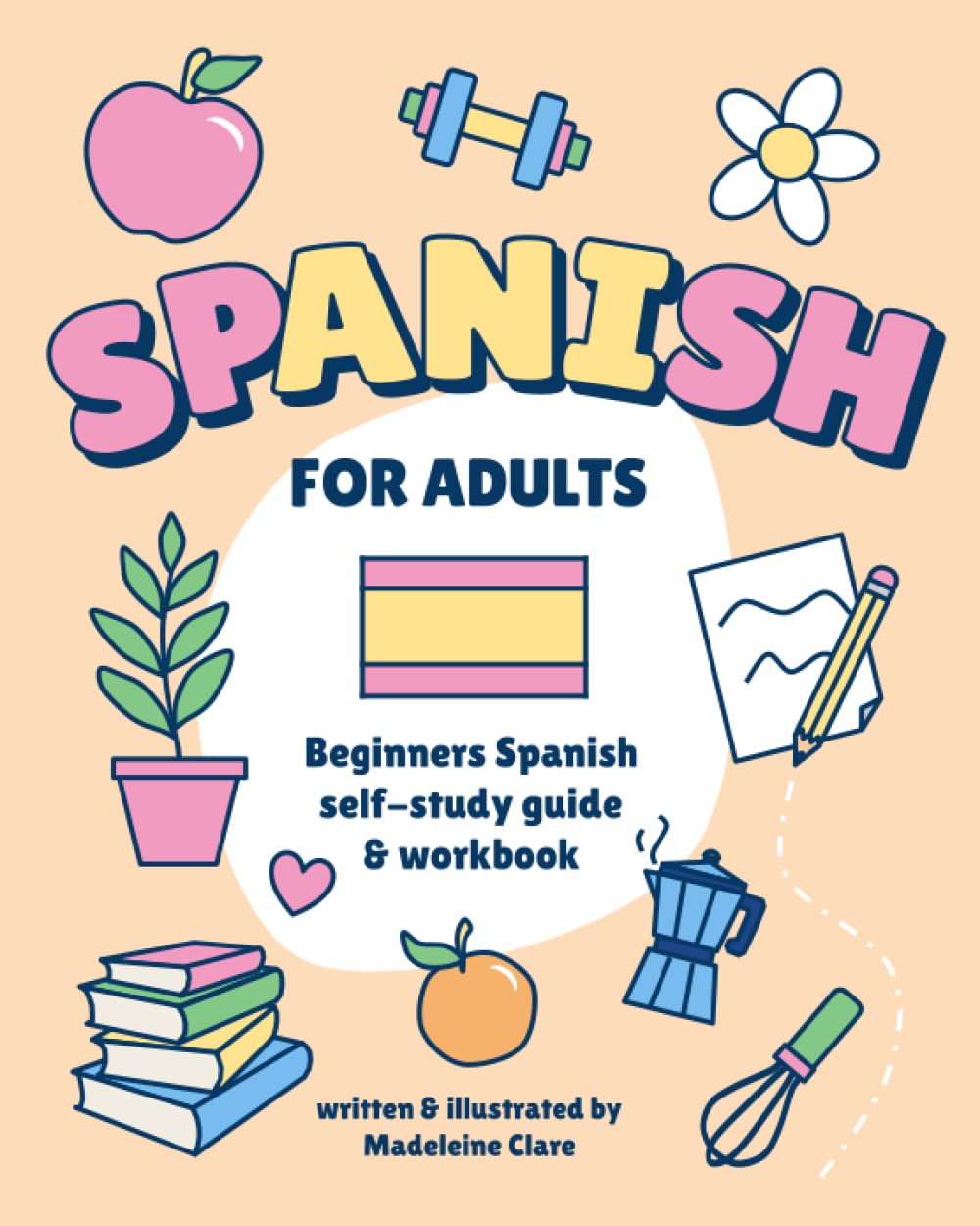 Beginners Spanish Self-Study and... by Clare, Miss Madeleine