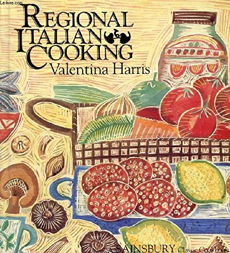 Regional Italian Cooking: Harris, Valentina Illustrated by David Sim ...