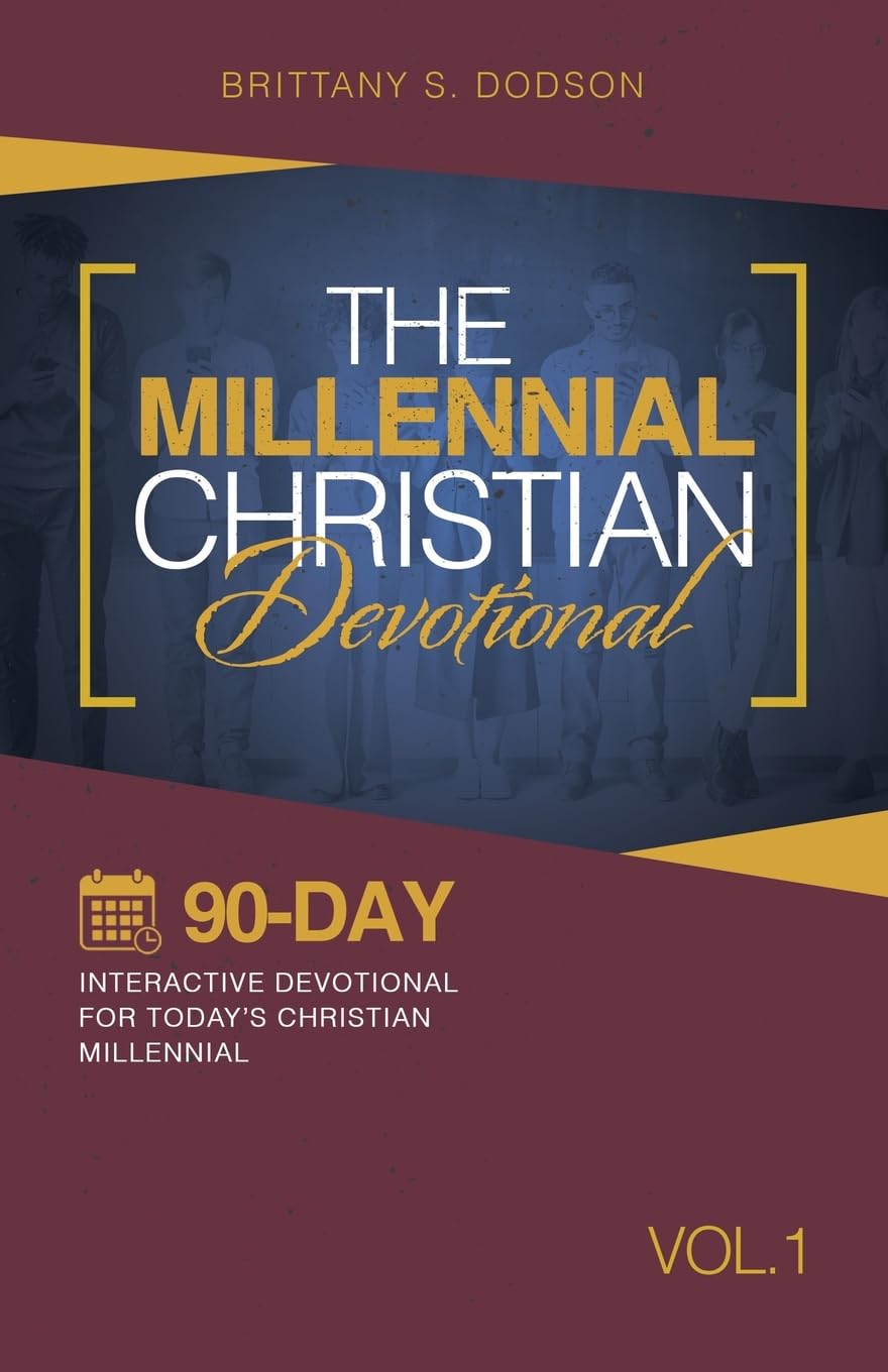The Millennial Christian Devotional: Ninety-day Interactive Devotional ...