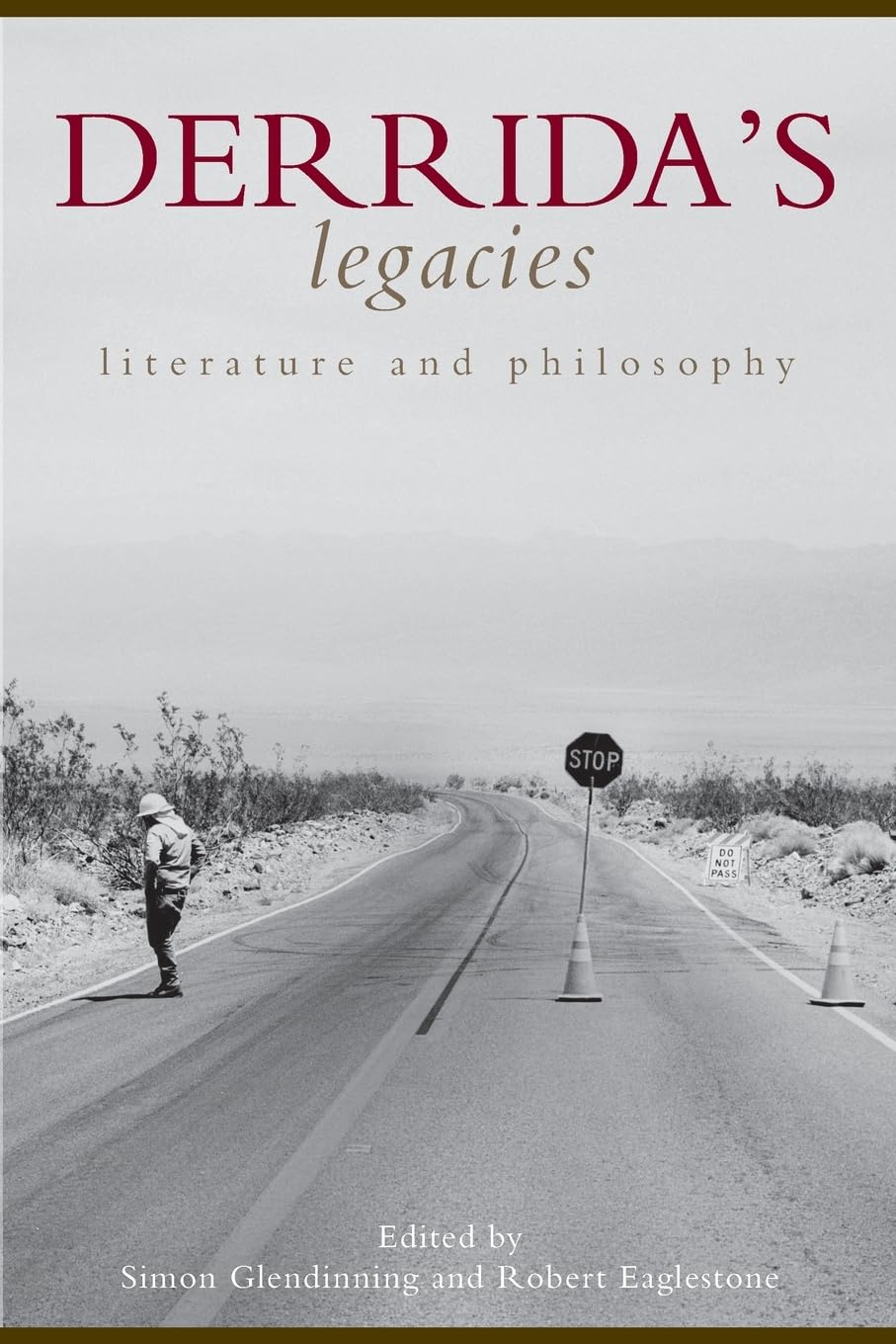 Derrida's Legacies: Literature and Philosophy: Simon Glendinning ...
