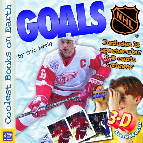 Goals (NHL 3-D Stereofocus): Zweig, Eric: 9781581840315: Amazon.com: Books