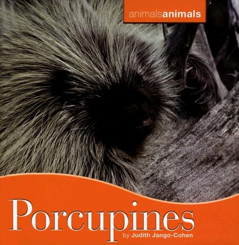 Porcupines (Animals, Animals): Jango-Cohen, Judith: 9780761418689 ...